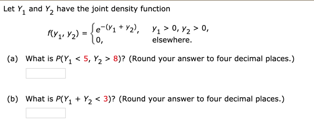 Solved Let Y1 And Y2 Have The Joint Density Function 1 Y2