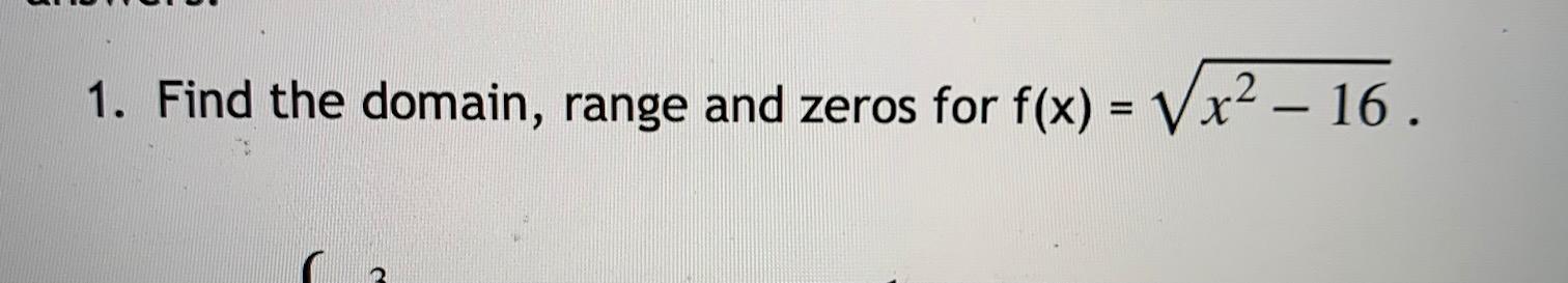 Solved 1. Find the domain, range and zeros for f(x) = V x2 – | Chegg.com