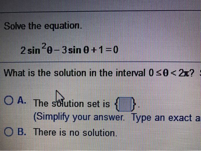 Solved Solve the equation. 2 sin^2 theta - 3 sin theta + 1 | Chegg.com