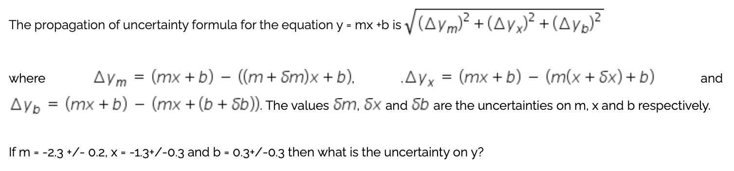 Solved The propagation of uncertainty formula for the | Chegg.com