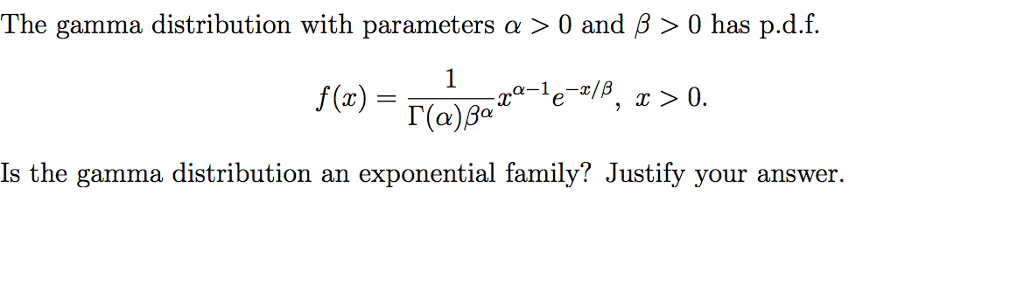 Solved The gamma distribution with parameters α 0 and β 0 | Chegg.com