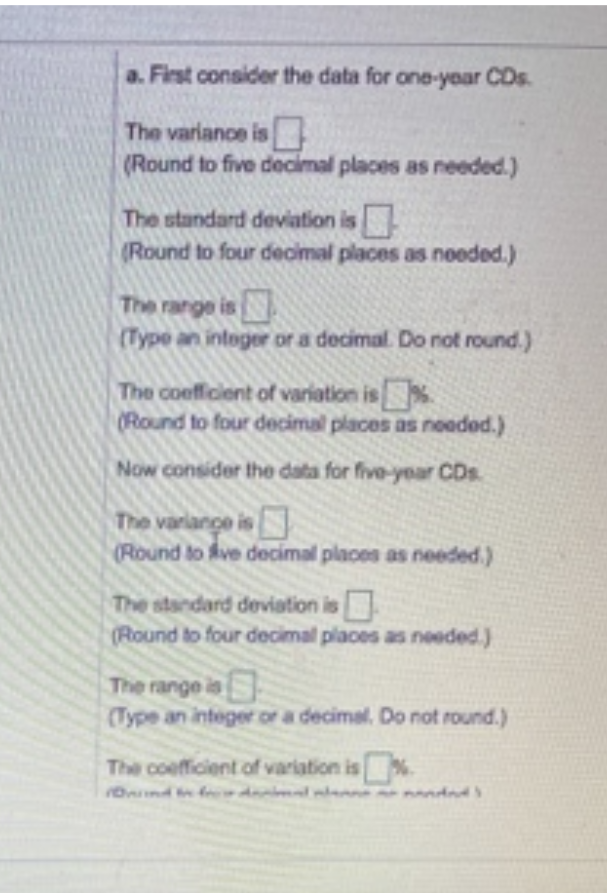 Solved a. Fint consider the data for ane-year CDs. The | Chegg.com