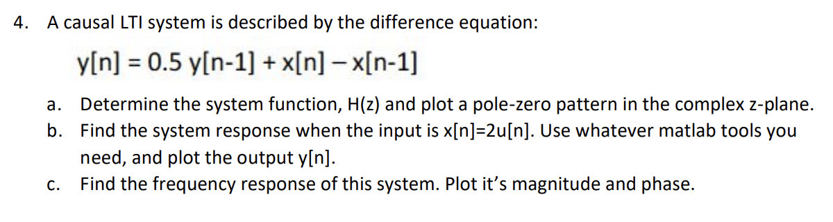 Solved 4 A Causal Lti System Is Described By The Difference
