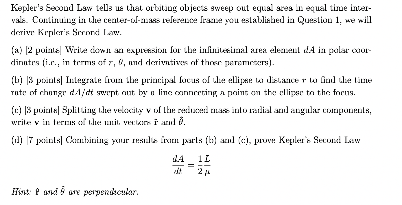 Solved Kepler's Second Law tells us that orbiting objects | Chegg.com