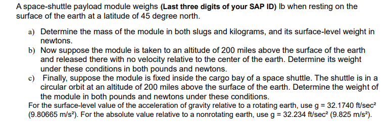 A space-shuttle payload module weighs (Last three | Chegg.com