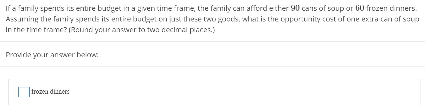 Solved If a family spends its entire budget in a given time | Chegg.com