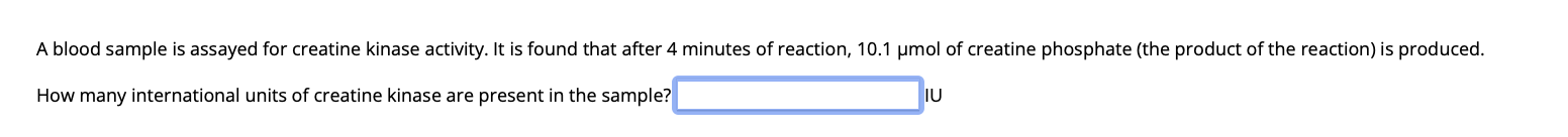 Solved A blood sample is assayed for creatine kinase | Chegg.com