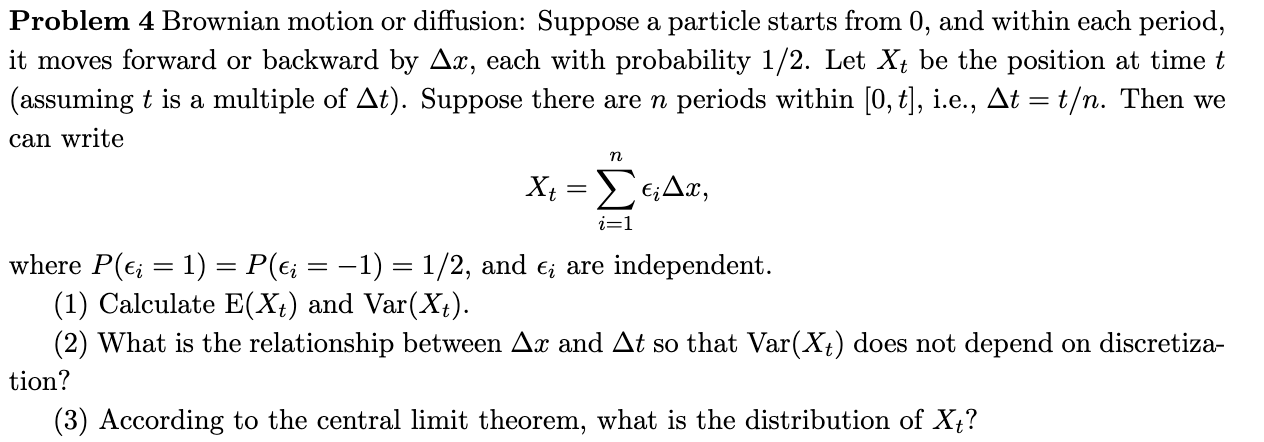 Solved Problem 4 Brownian Motion Or Diffusion Suppose A