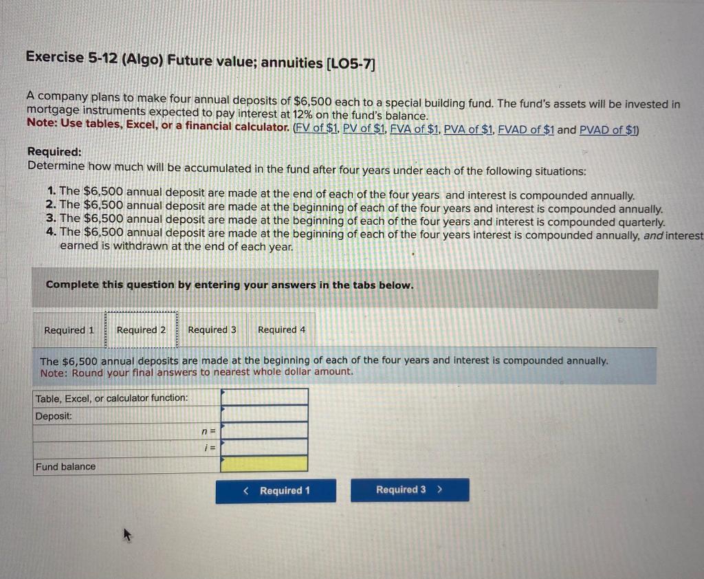 Solved Exercise 5-12 (Algo) Future value; annuities [L05-7] | Chegg.com
