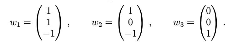 Solved Let w1 , w2 , w3 be the vectors of R3 given by We | Chegg.com