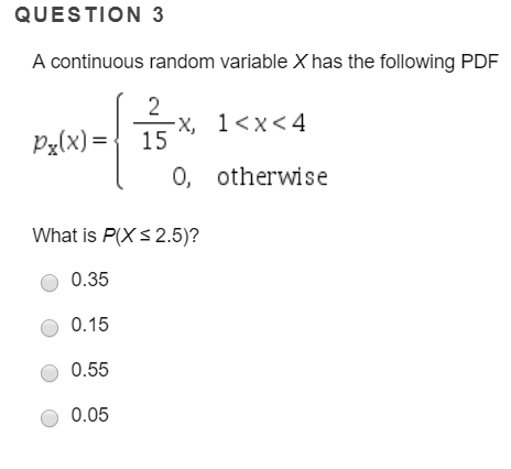 Solved QUESTION 3 A continuous random variable X has the | Chegg.com