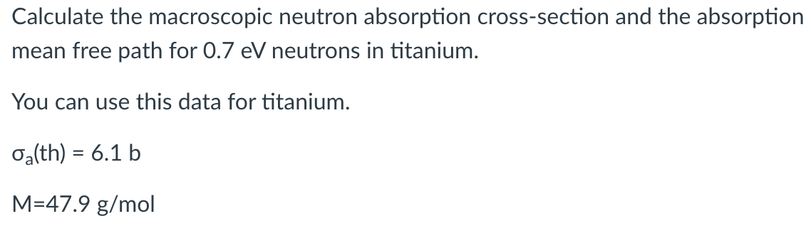 Solved Calculate the macroscopic neutron absorption | Chegg.com