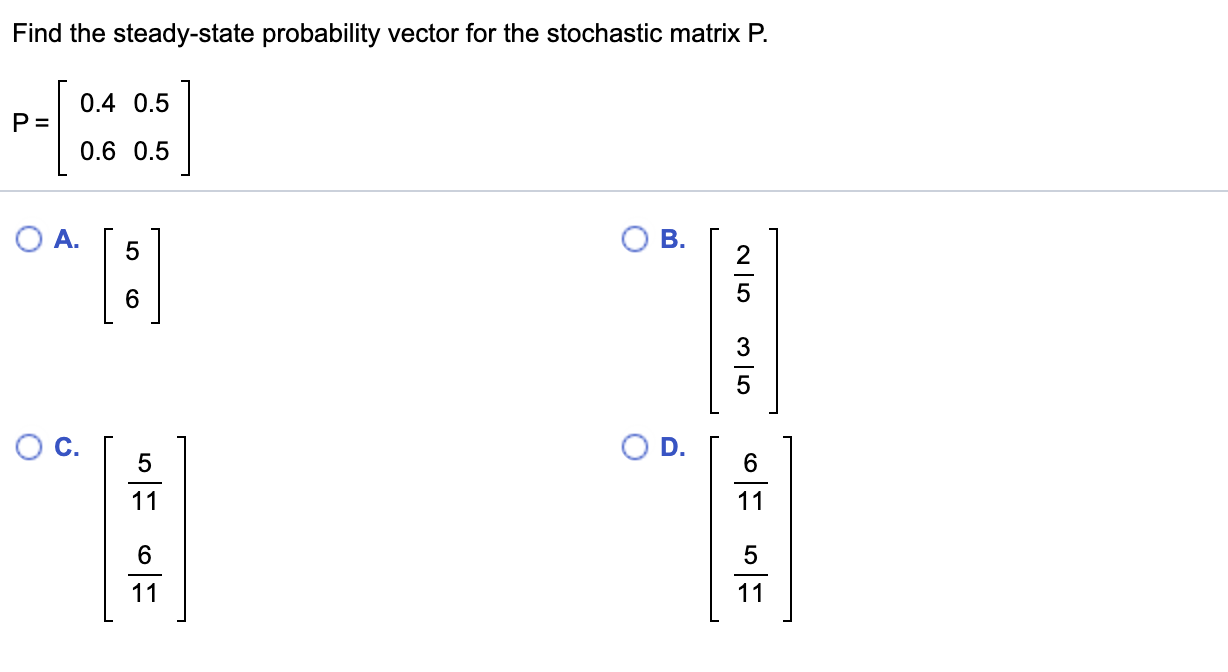 Solved Find the steady-state probability vector for the | Chegg.com