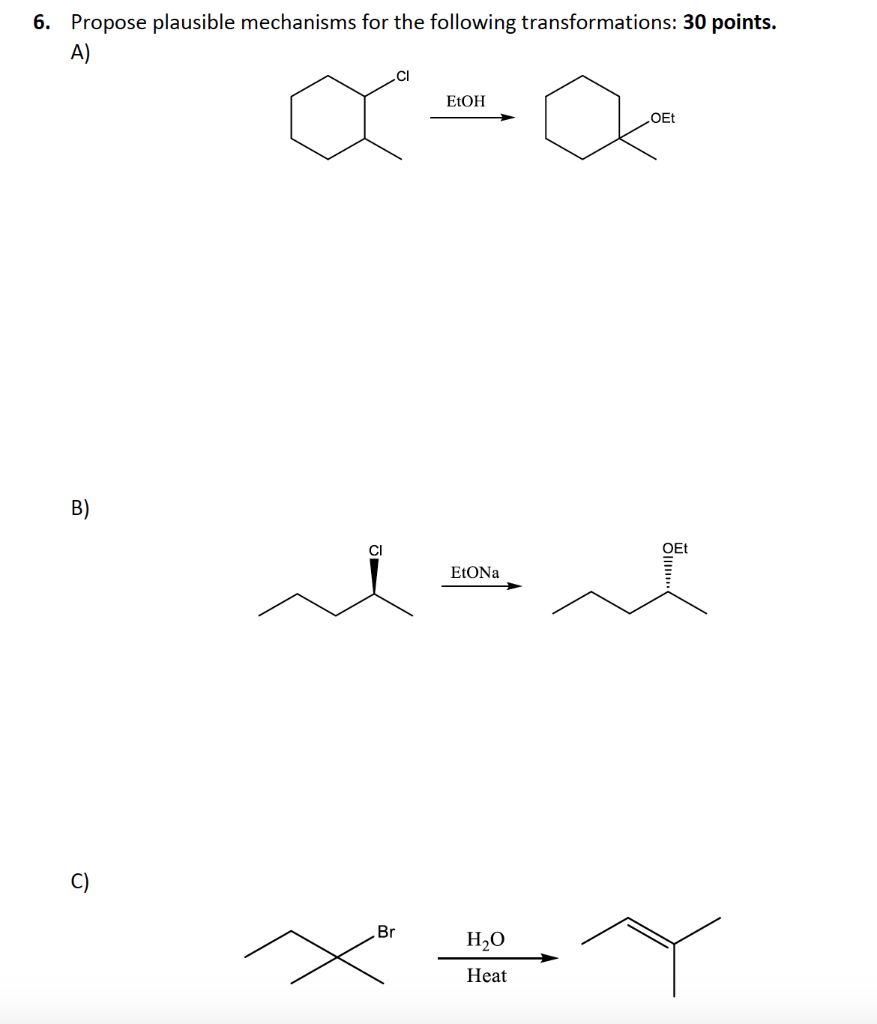 Solved 6. Propose plausible mechanisms for the following | Chegg.com