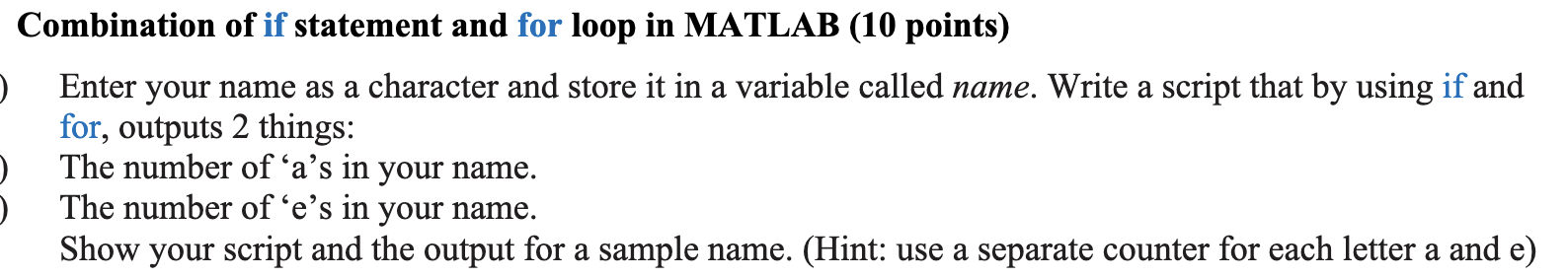 Solved Combination of if statement and for loop in MATLAB | Chegg.com