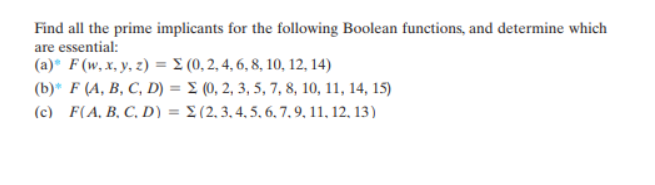 Solved Find all the prime implicants for the following | Chegg.com