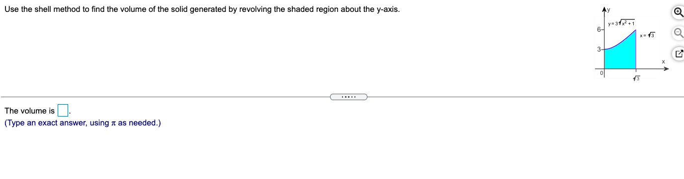 Solved Use the shell method to find the volume of the solid | Chegg.com