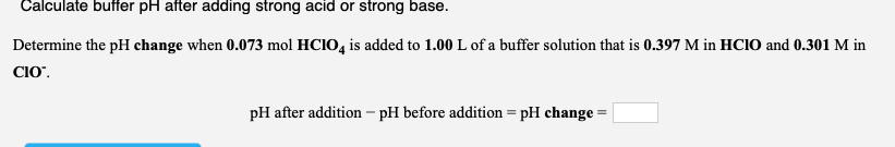 Solved Calculate buffer pH after adding strong acid or | Chegg.com