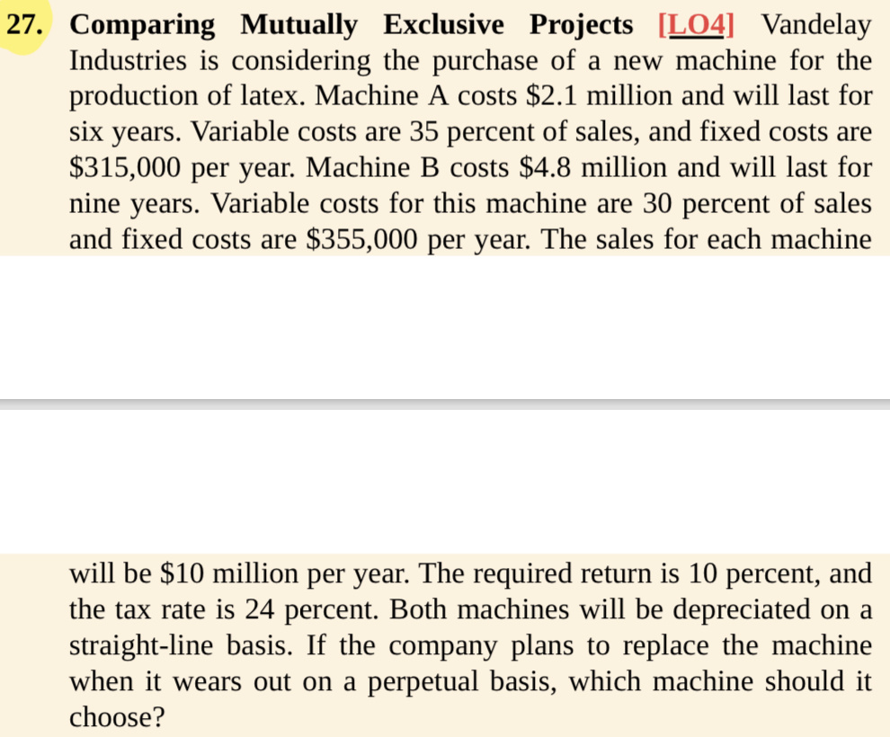 Solved 7. Comparing Mutually Exclusive Projects [LO4] | Chegg.com