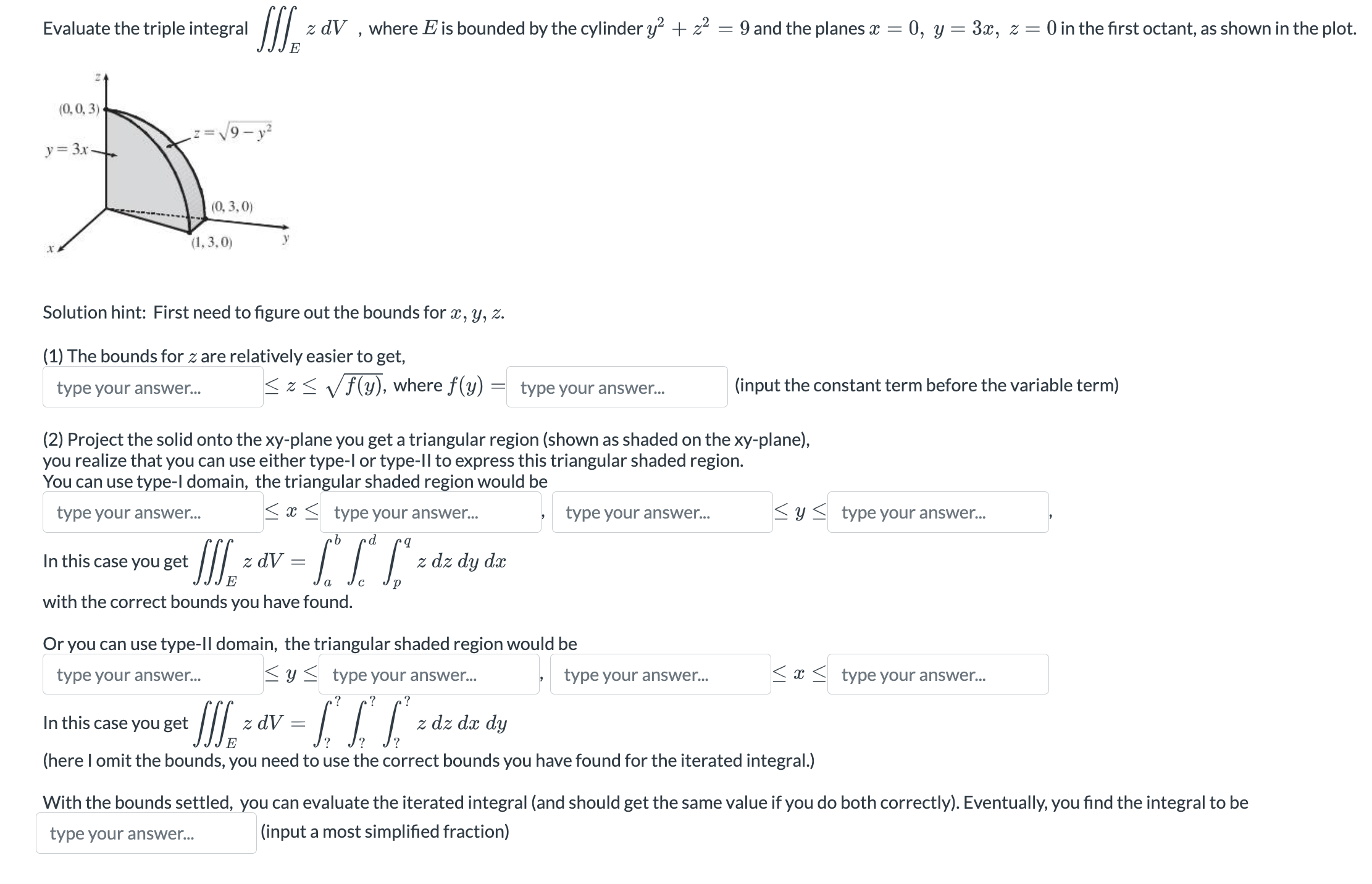Solved Evaluate the triple integral ∭EzdV, where E is | Chegg.com