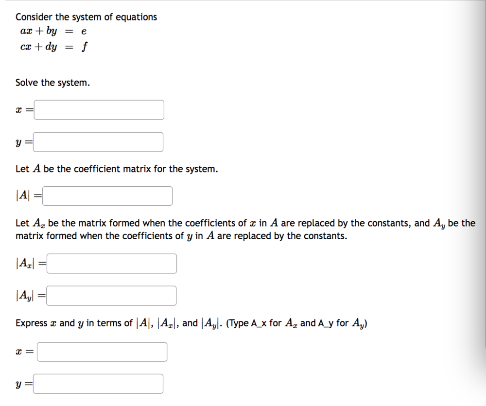 Solved Consider the system of equations ax+by=ecx+dy=f Solve | Chegg.com