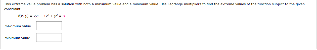 Solved This extreme value problem has a solution with both a | Chegg.com