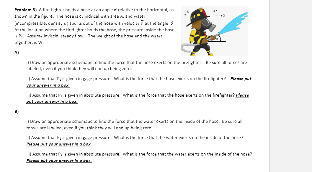 Solved Problem 3) A fire-fighter holds a hose at an angle e | Chegg.com