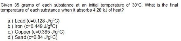 Solved Given 35 grams of each substance at an initial | Chegg.com