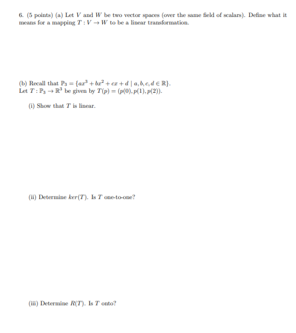 Solved 6. (5 points) (a) Let V and W be two vector spaces | Chegg.com