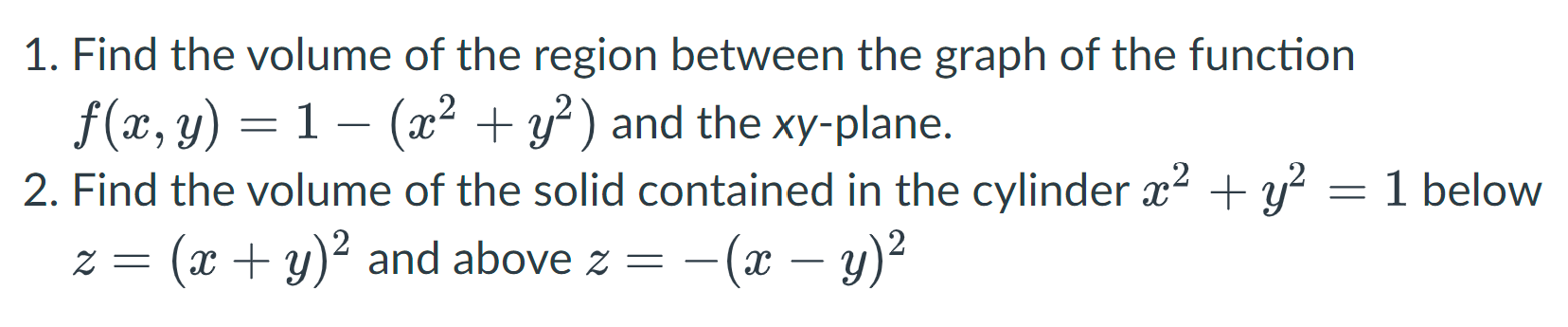 Solved 1. Find the volume of the region between the graph of | Chegg.com