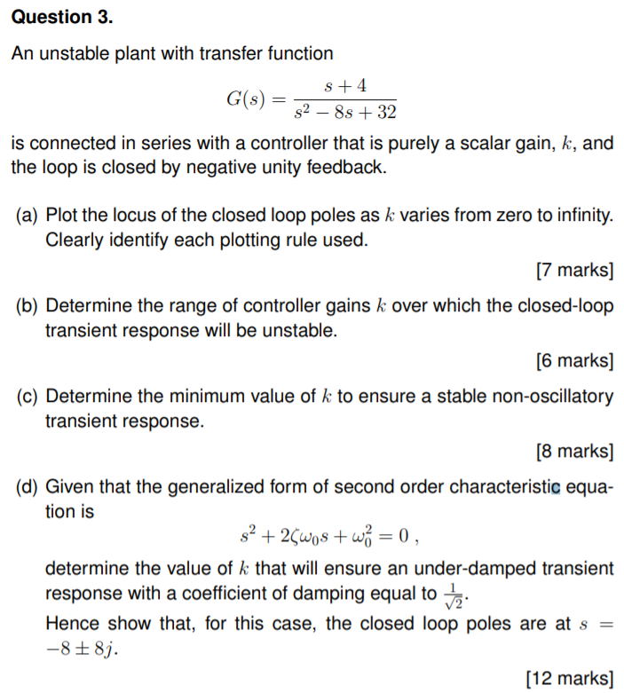 Solved An unstable plant with transfer function G(s) = s + 4 | Chegg.com