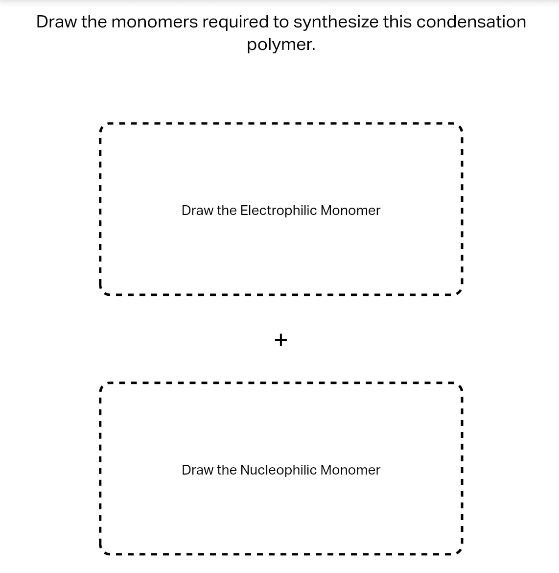 Solved Draw the monomers reauired to svnthesize this | Chegg.com