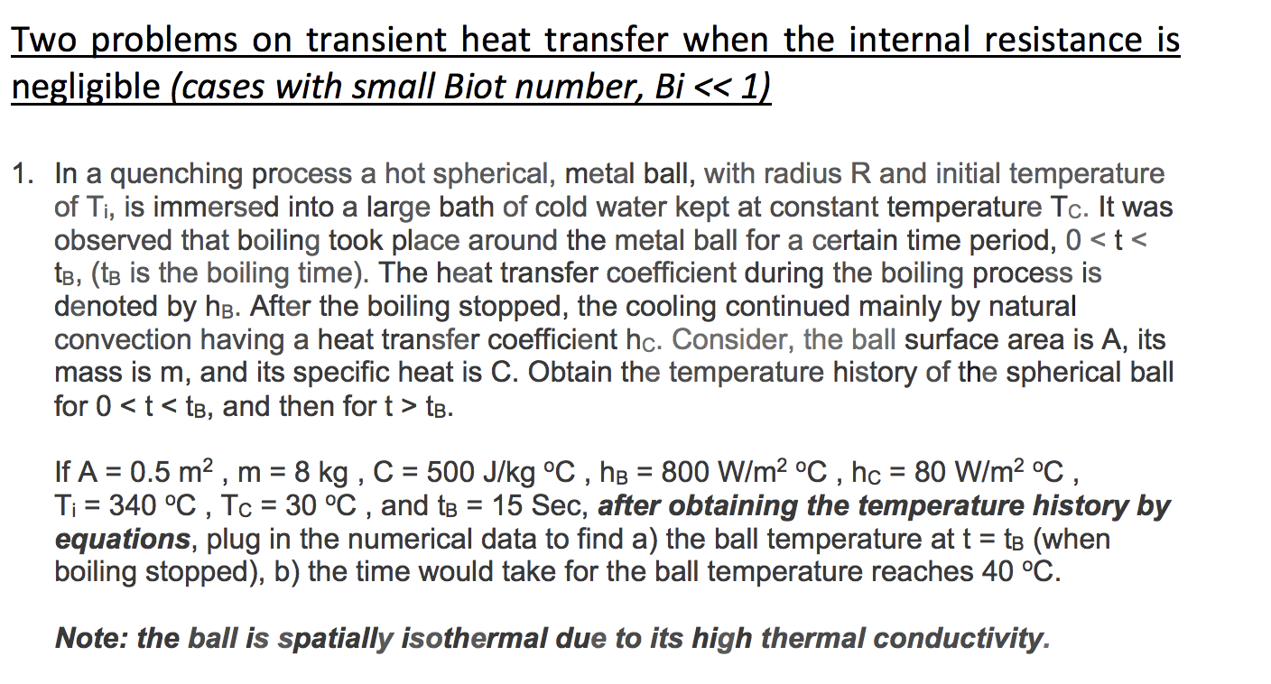 Solved: Two Problems On Transient Heat Transfer When The I... | Chegg.com