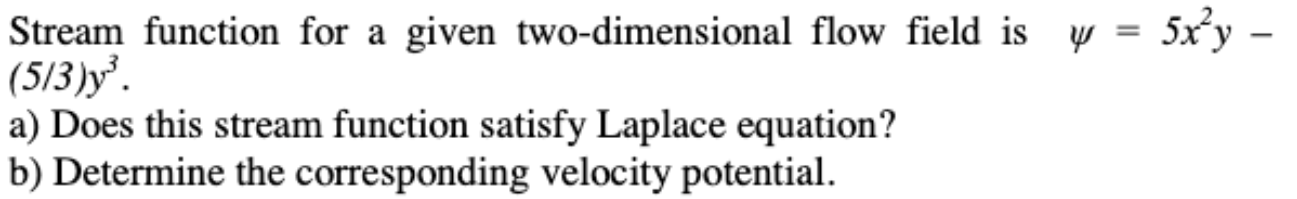 Solved Stream function for a given two-dimensional flow | Chegg.com