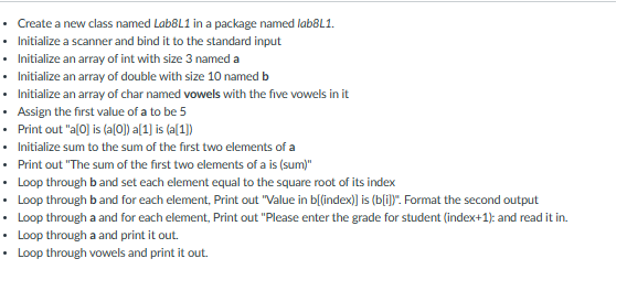 Solved - Create a new class named Lab8L1 in a package named | Chegg.com