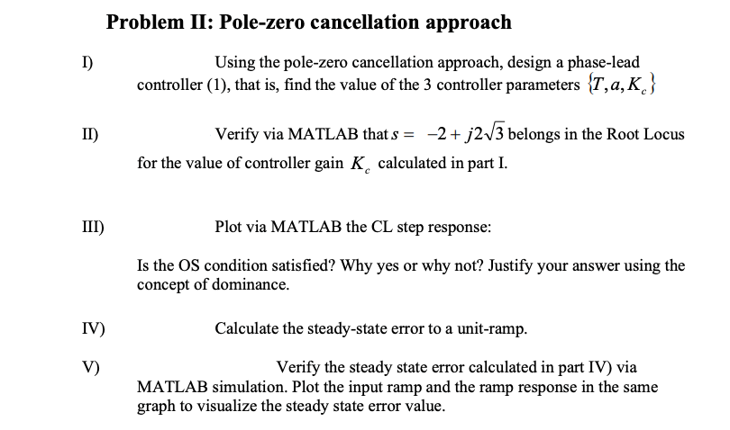 Solved Problem II: Pole-zero cancellation approach I) Using | Chegg.com