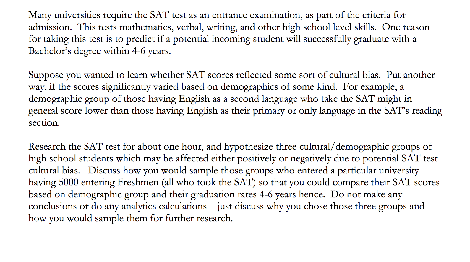 Solved Many universities require the SAT test as an entrance | Chegg.com