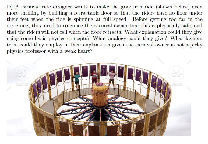 Solved D) A carnival ride designer wants to make the | Chegg.com