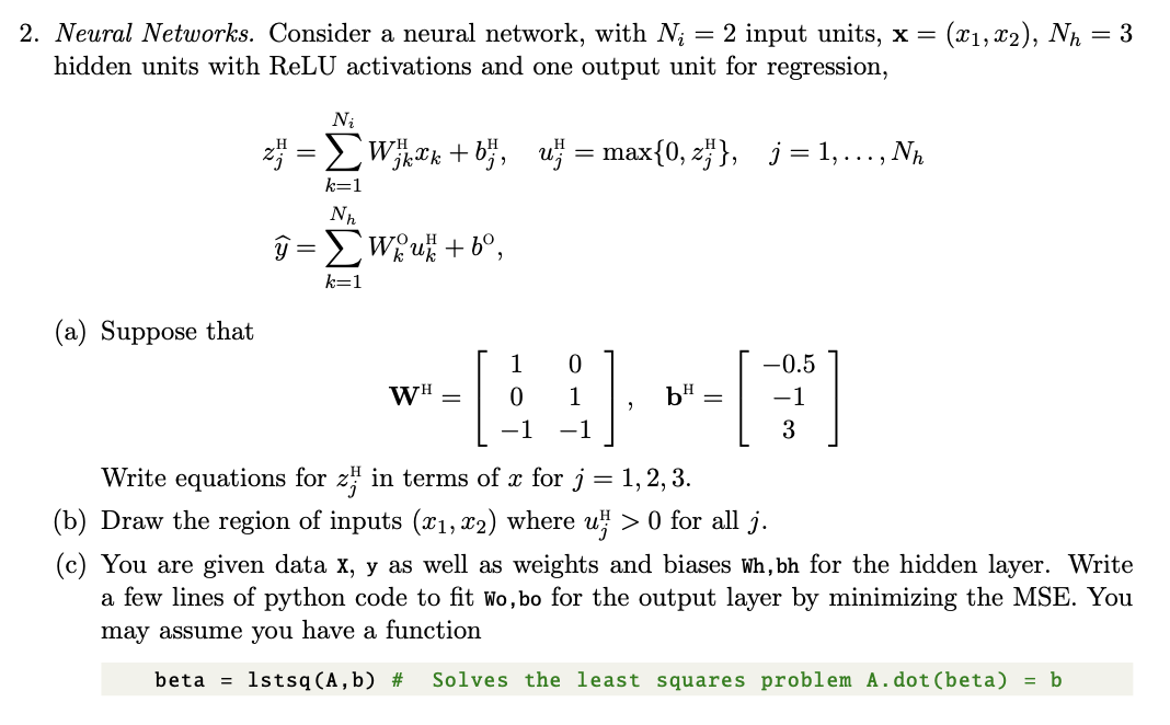 Solved 2 Neural Networks Consider A Neural Network Wi 