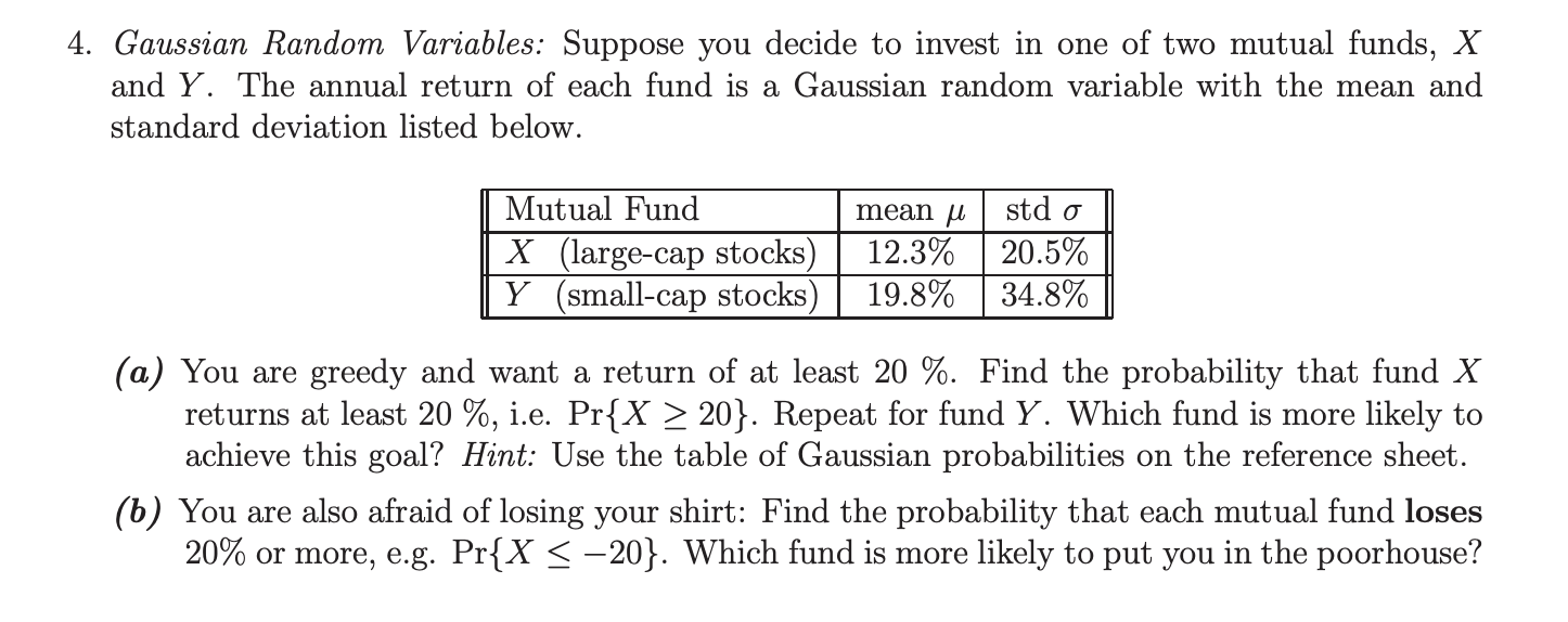 Solved 4. Gaussian Random Variables: Suppose you decide to | Chegg.com