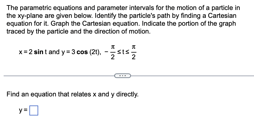 Solved The parametric equations and parameter intervals for | Chegg.com