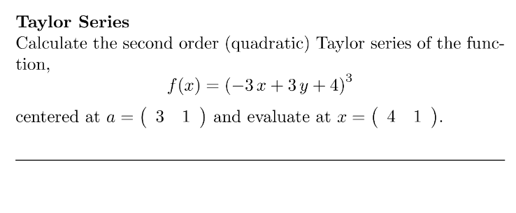 Solved Taylor Series Calculate the second order (quadratic) | Chegg.com