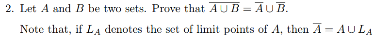 Solved 2. Let A and B be two sets. Prove that A∪B=Aˉ∪Bˉ. | Chegg.com