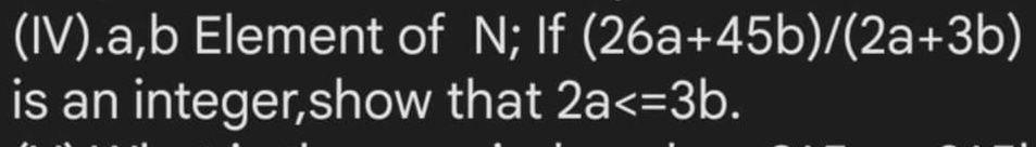 Solved (IV).a,b Element of N; If (26a+45b)/(2a+3b) is an | Chegg.com