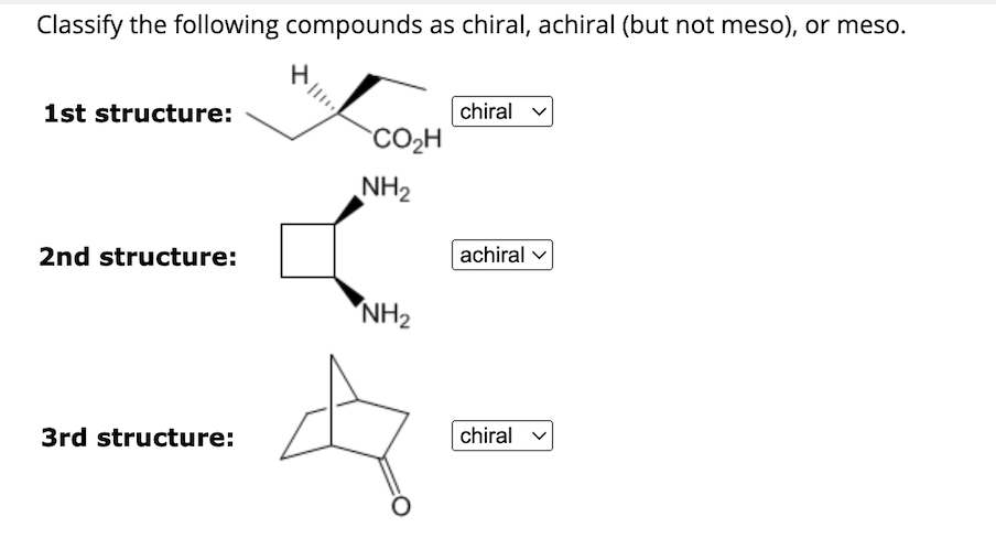 Solved Classify the following compounds as chiral, achiral | Chegg.com