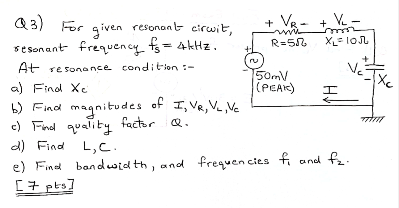 Solved Q3) For given resonant circuit, resonant frequency | Chegg.com