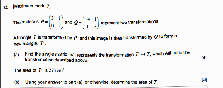 Solved [Maximum mark: 7] The matrices P=(3012) and Q=(−4113) | Chegg.com