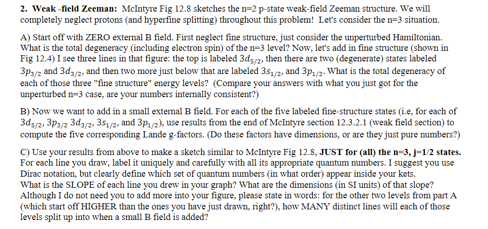 2. Weak-field Zeeman: McIntyre Fig 12.8 sketches the | Chegg.com