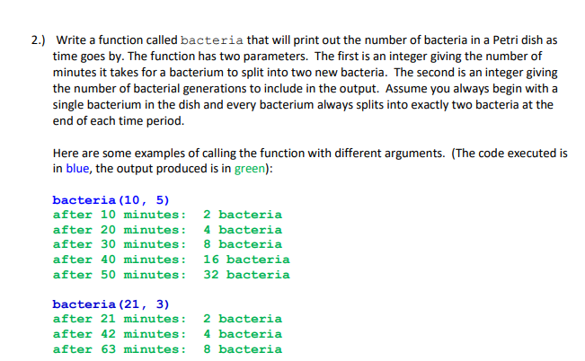 Solved 2.) Write a function called bacteria that will print | Chegg.com