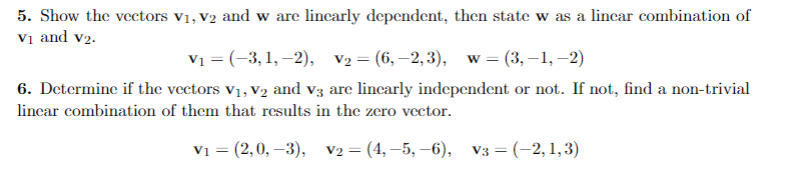 Solved 5. Show the vectors V1, V2 and w are linearly | Chegg.com